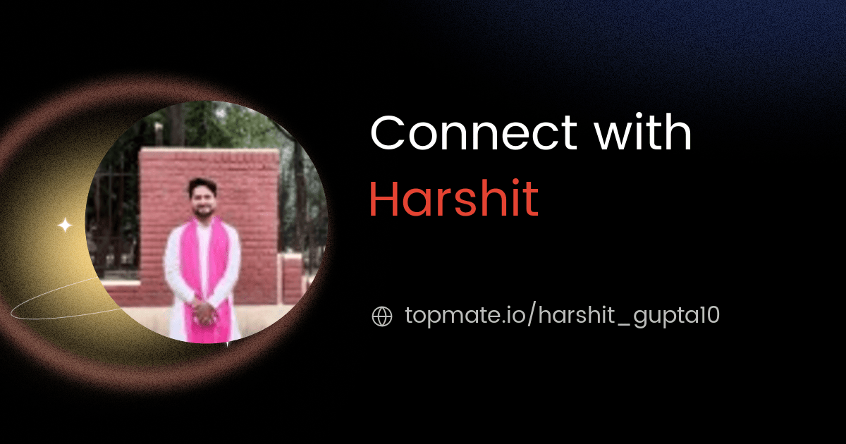 Book a time with Harshit Gupta on topmate.io